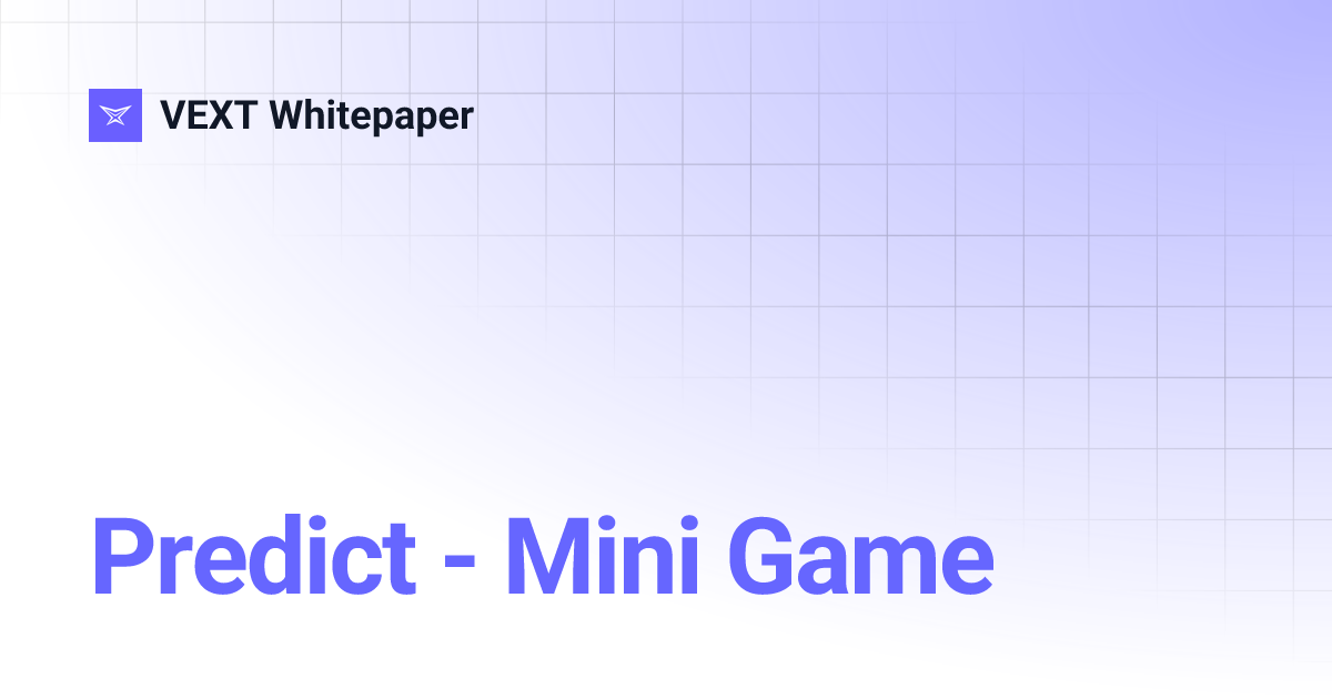 Predict - Mini Game | VEXT Whitepaper